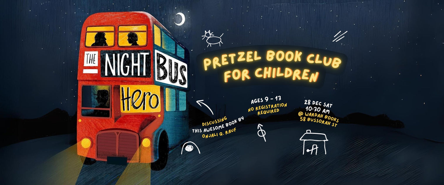 Pretzel Book Club: The Night Bus Hero — Wardah Books