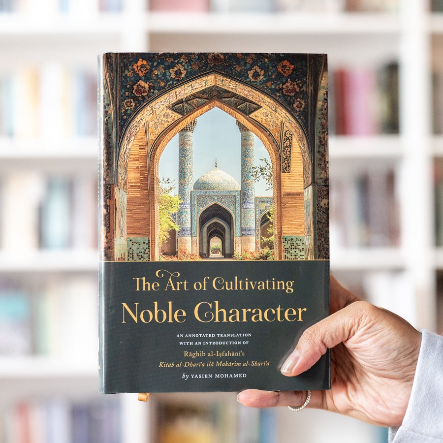 The Art of Cultivating Noble Character — Wardah Books