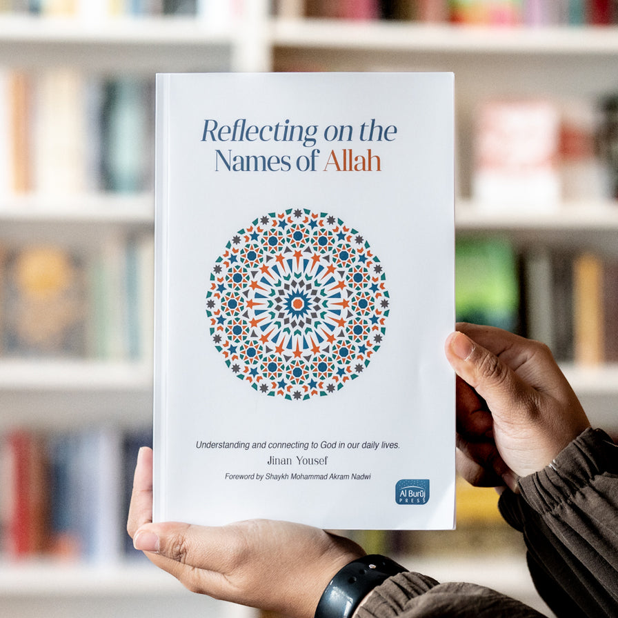 Reflecting on the Names of Allah PB — Wardah Books