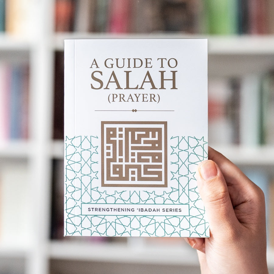 A Guide to Salah (Prayer) — Wardah Books