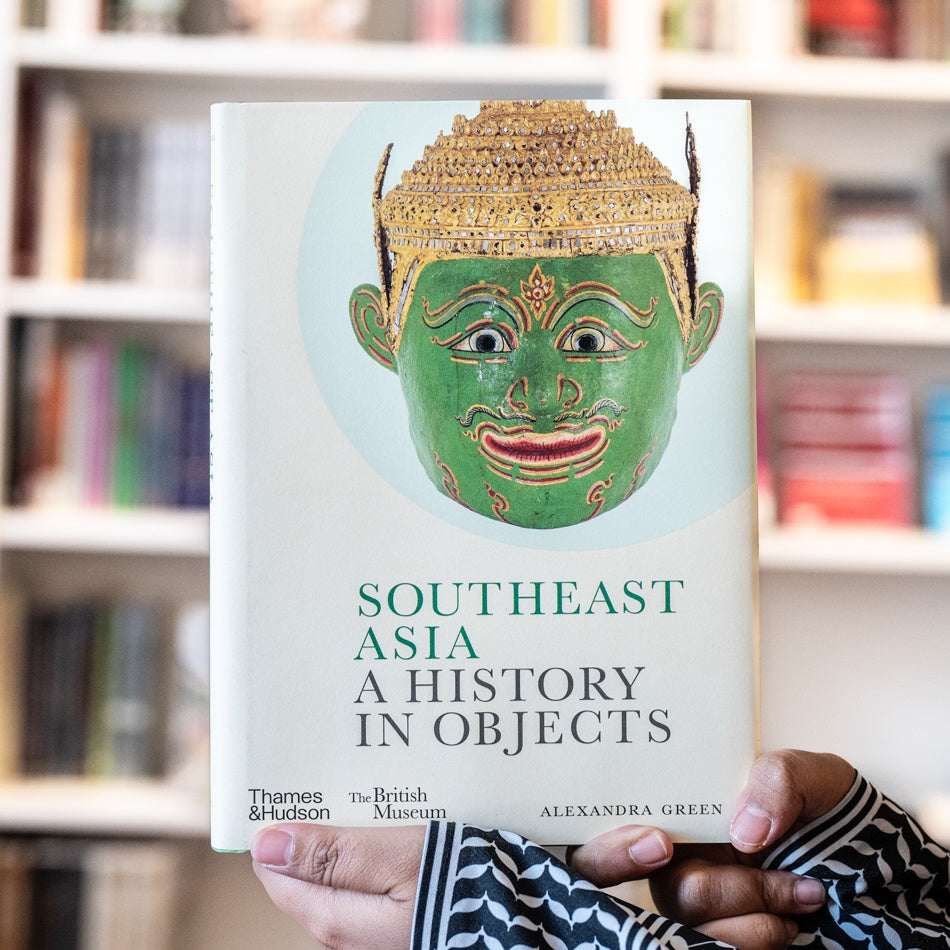 Southeast Asia: A History in Objects — Wardah Books