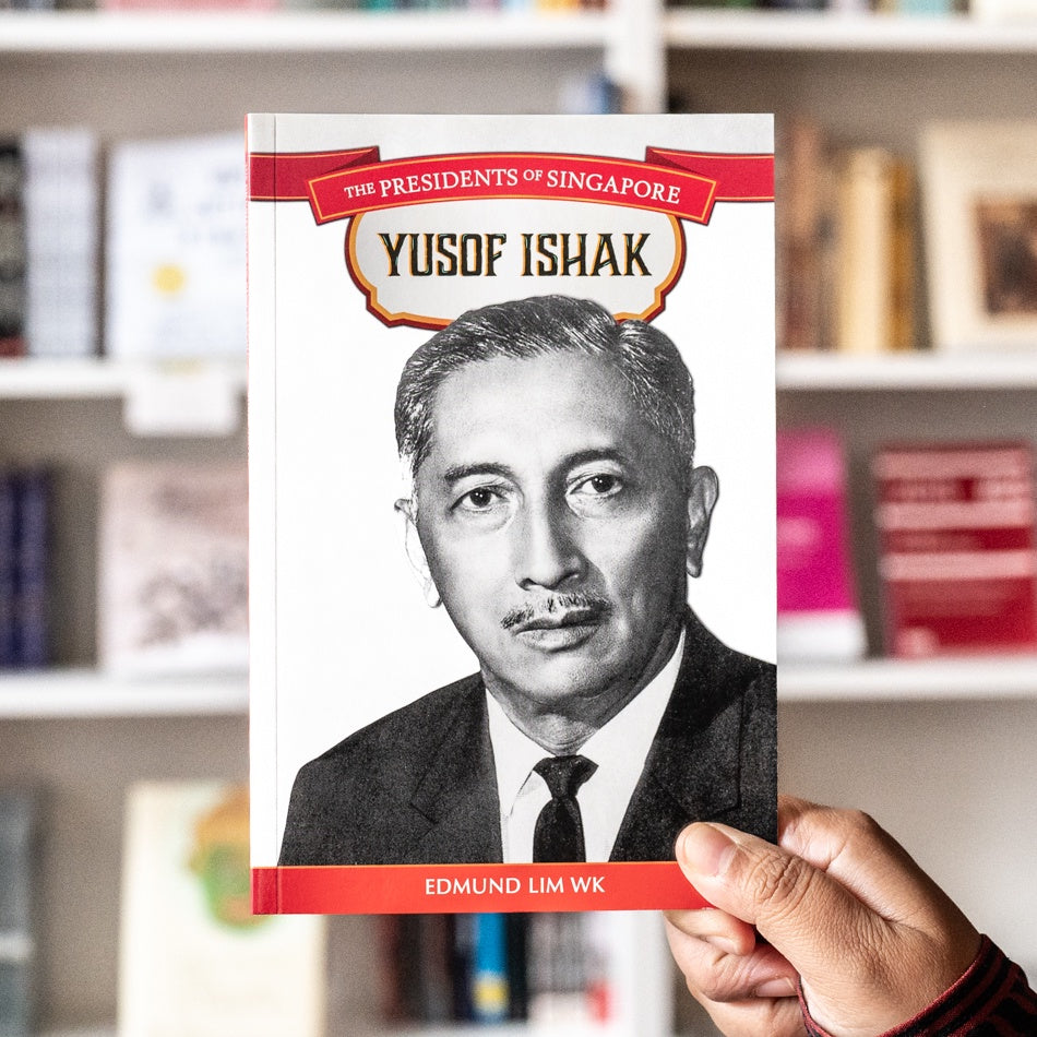 Yusof Ishak: The Presidents of Singapore — Wardah Books