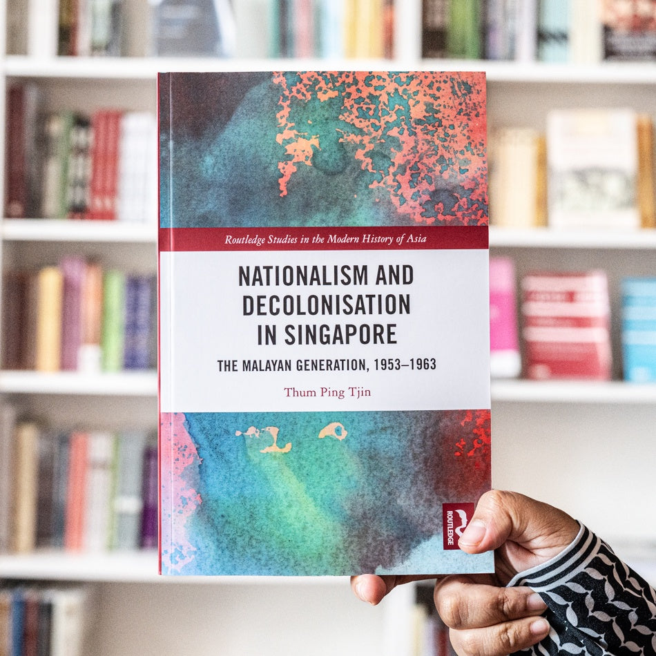 Nationalism and Decolonisation in Singapore — Wardah Books