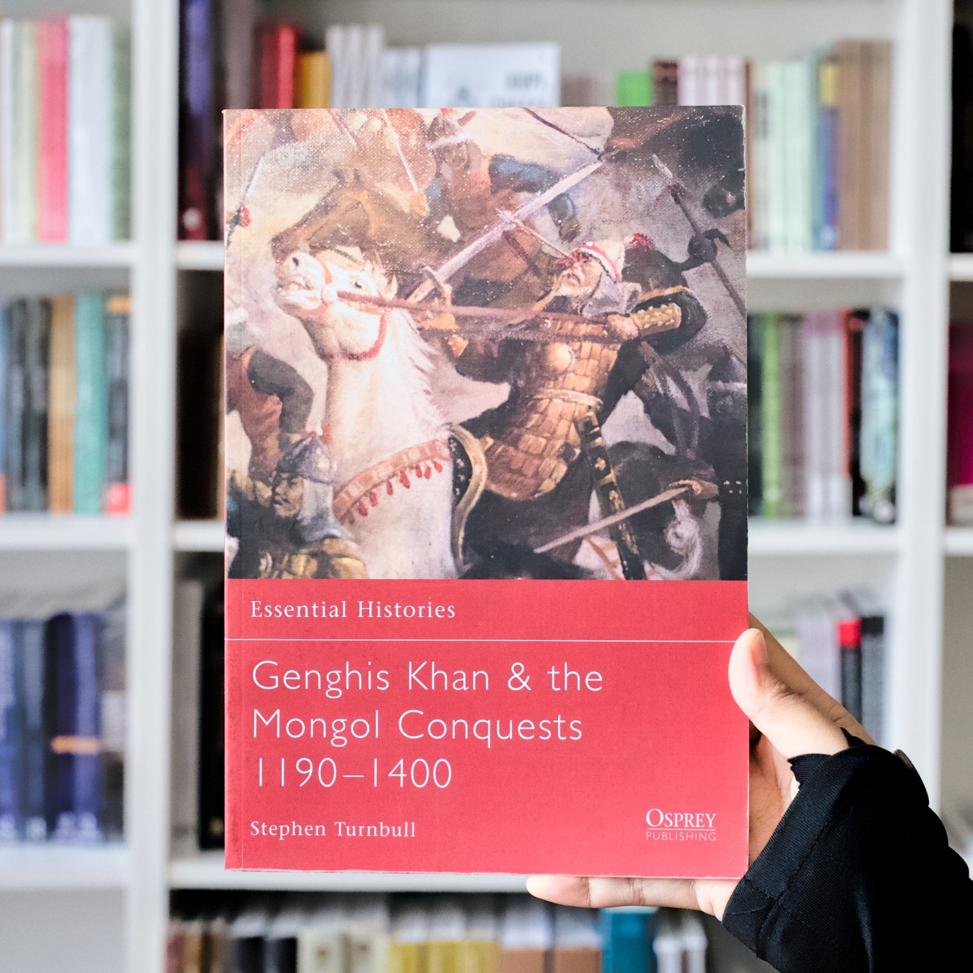 Genghis Khan & the Mongol Conquests 1190 - 1400 — Wardah Books