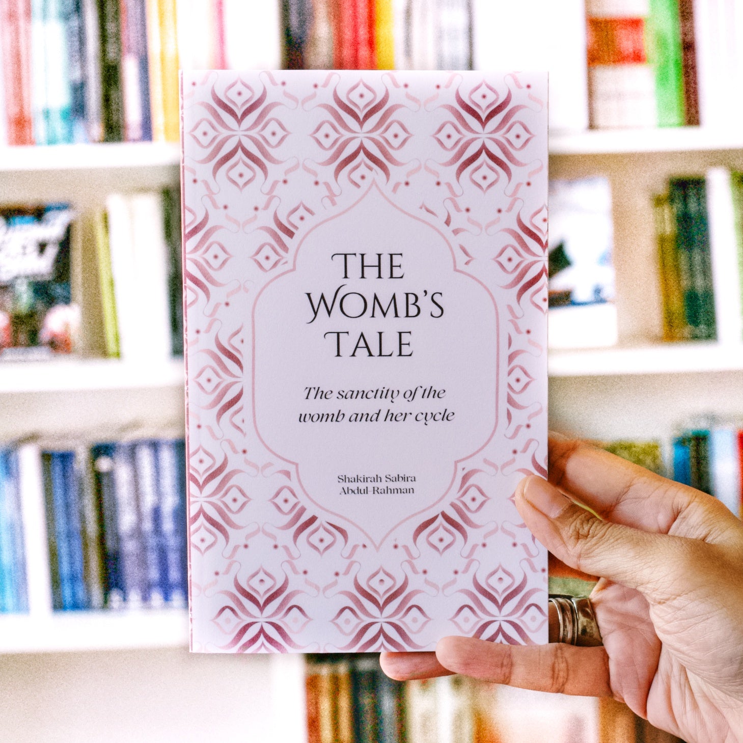 The Womb's Tale: The Sanctity of the Womb and Her Cycle — Wardah Books
