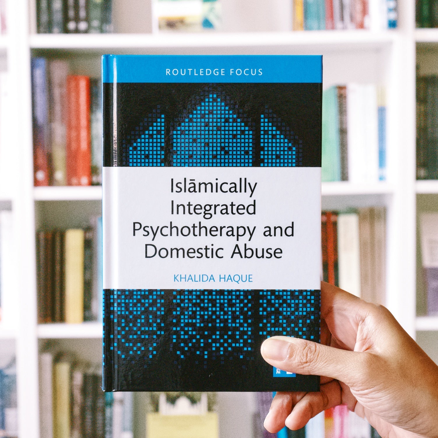 Islamically Integrated Psychotherapy and Domestic Abuse — Wardah Books