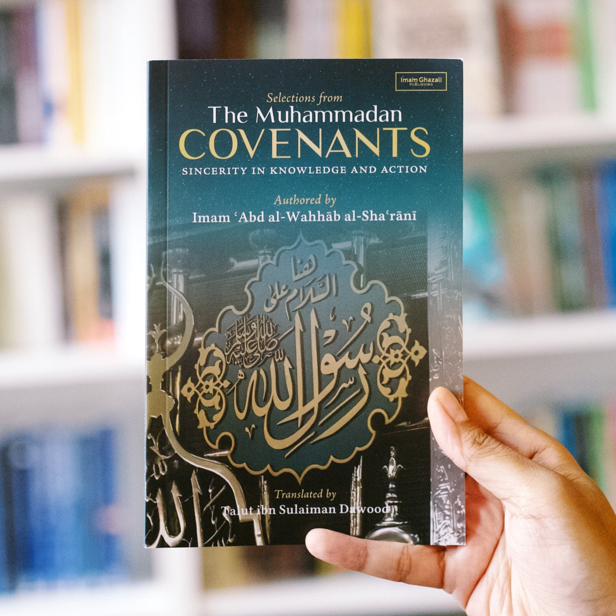 Selections from the Muhammadan Covenants — Wardah Books