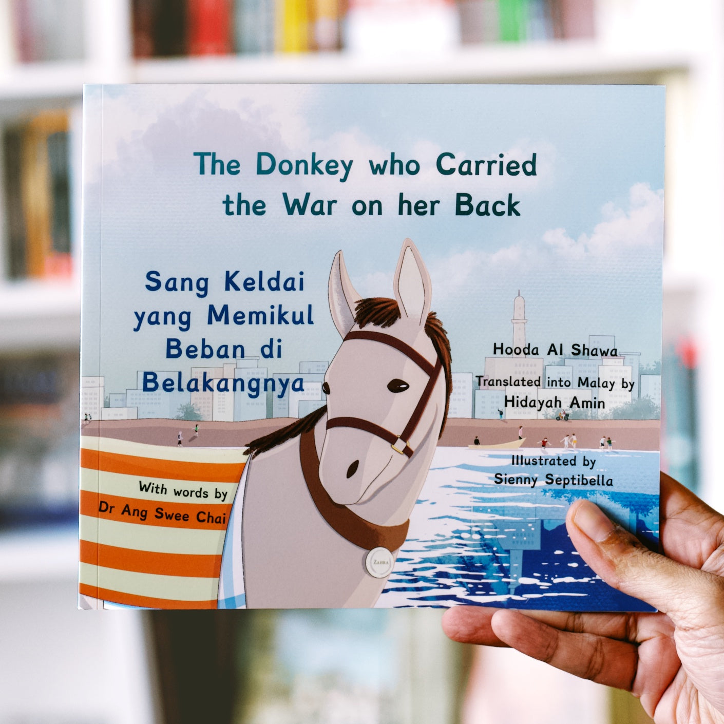 The Donkey Who Carried the War on Her Back (Bilingual) — Wardah Books