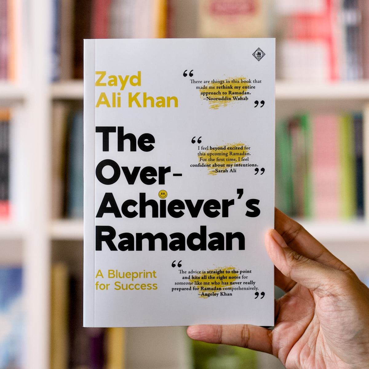 The Overachiever's Ramadan: A Blueprint for Success — Wardah Books