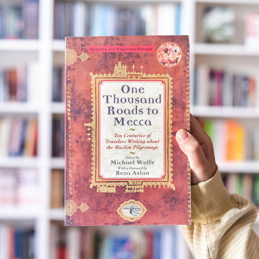 One Thousand Roads to Mecca — Wardah Books