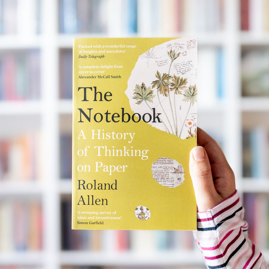 The Notebook: A History of Thinking on Paper — Wardah Books