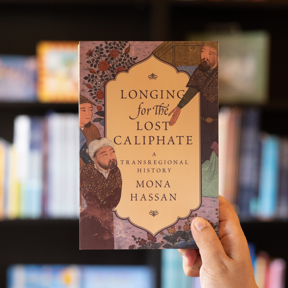 Longing for the Lost Caliphate — Wardah Books