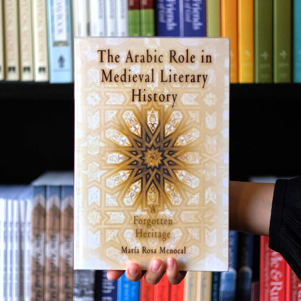 Arabic Role in Medieval Literary History: A Forgotten Heritage — Wardah ...