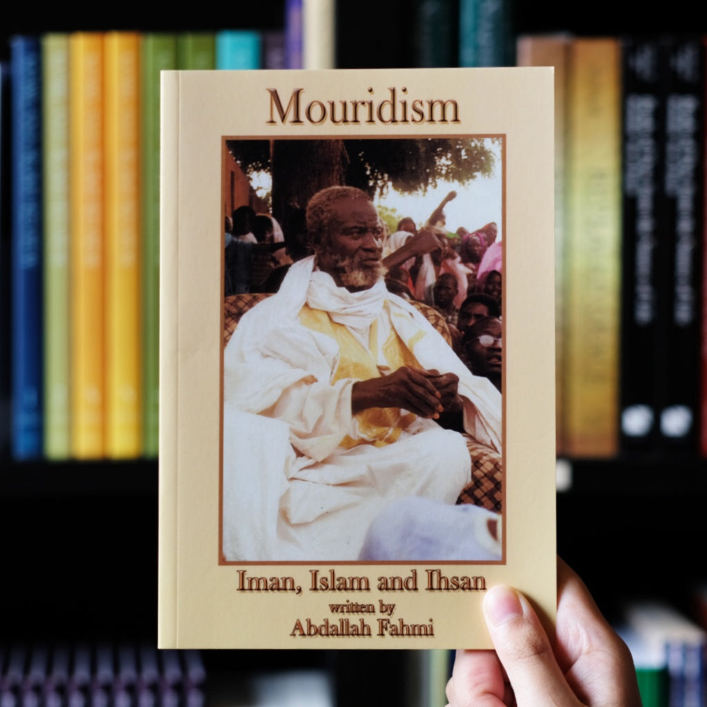 Mouridism: Iman, Islam and Ihsan — Wardah Books
