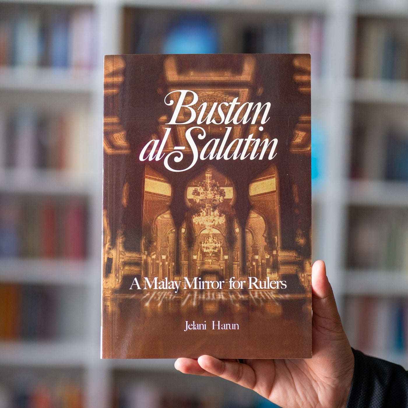 Bustan Al-Salatin: A Malay Mirror For Rulers — Wardah Books