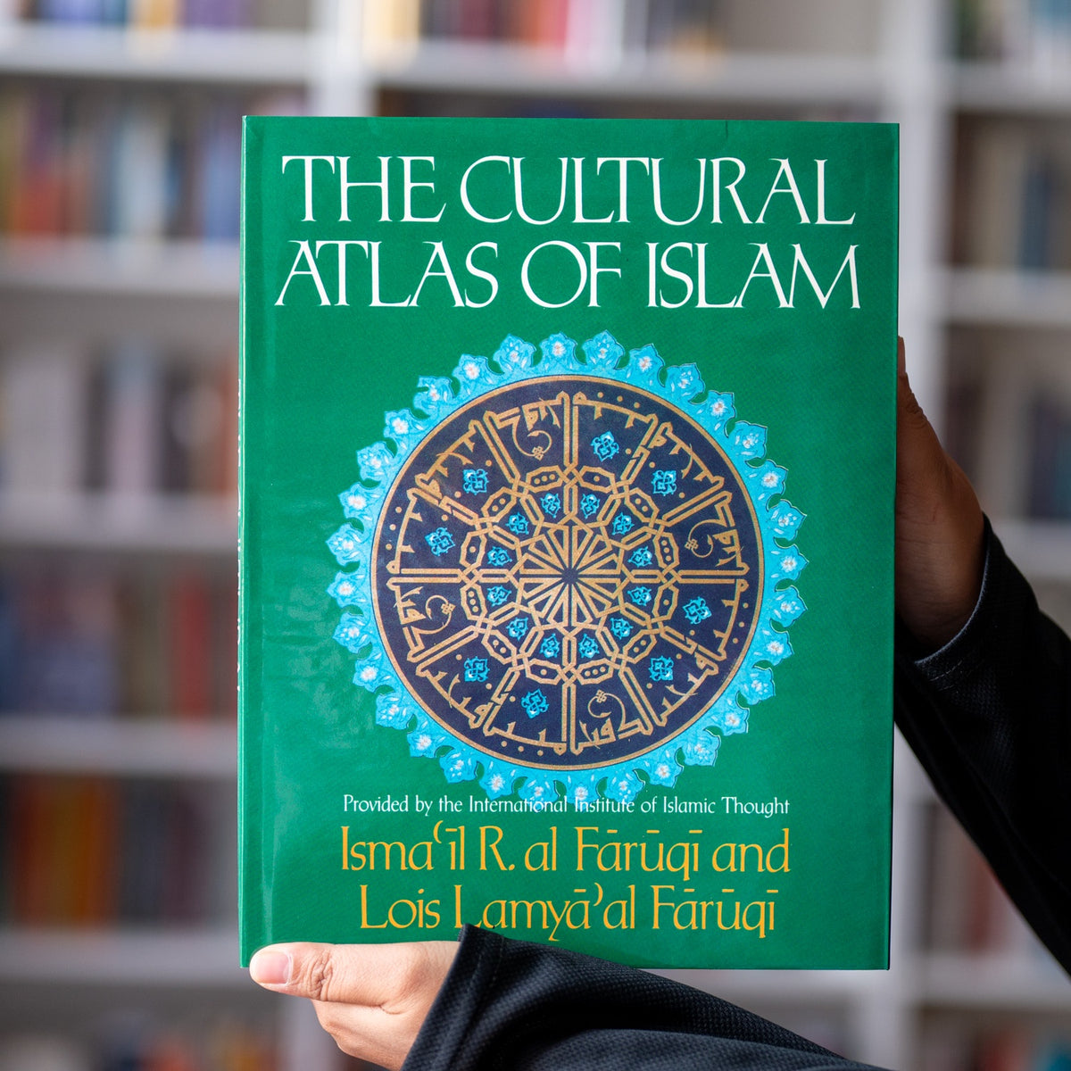 The Cultural Atlas Of Islam — Wardah Books