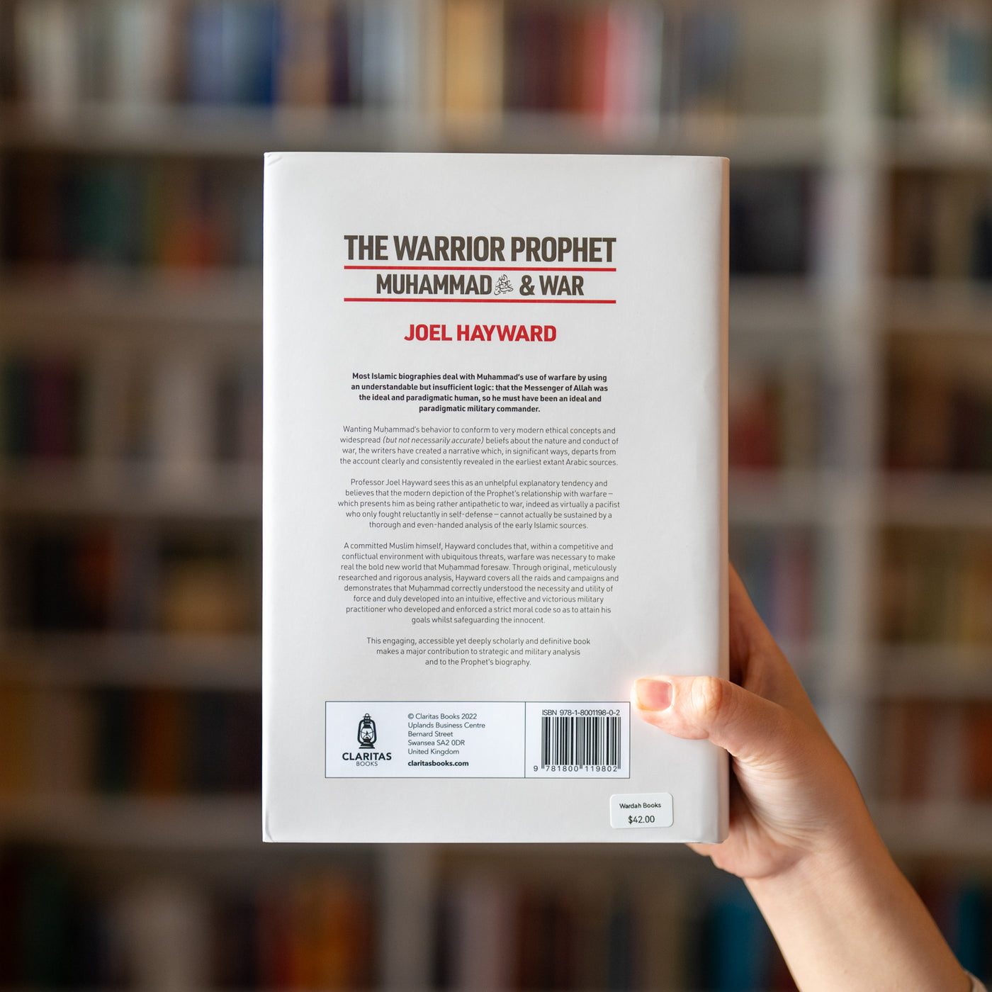 The Warrior Prophet: Muhammadﷺ & War — Wardah Books