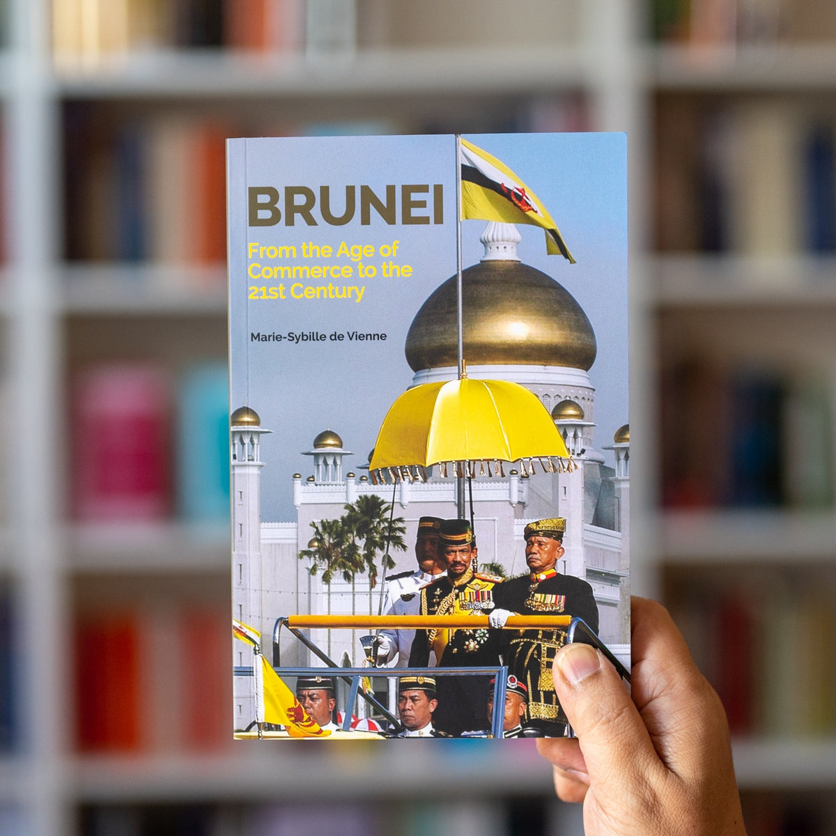 Brunei: From the Age of Commerce to the 21st Century — Wardah Books