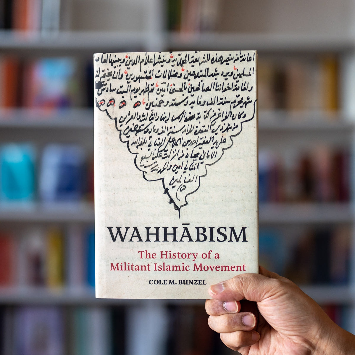 Wahhabism: The History of a Militant Islamic Movement — Wardah Books