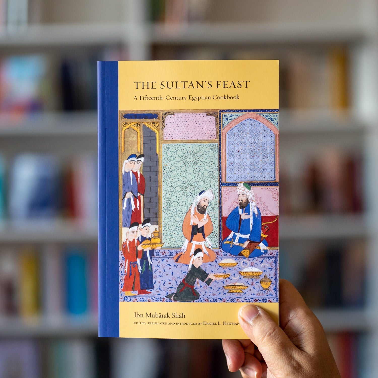 The Sultan’s Feast: A 15th-Century Egyptian Cookbook — Wardah Books
