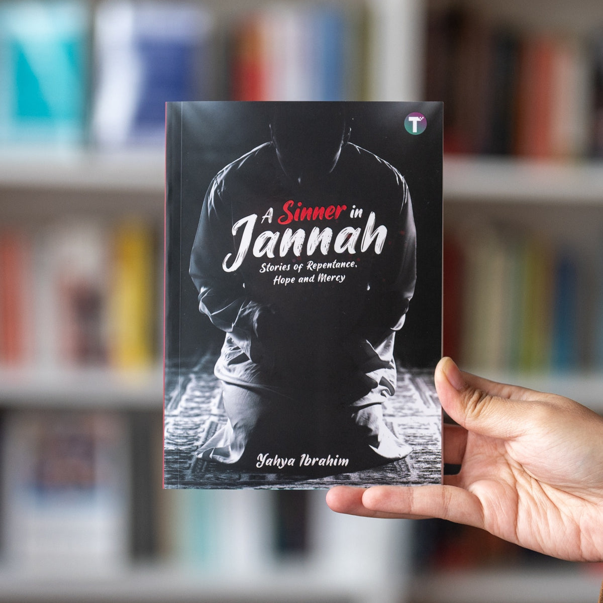 A Sinner in Jannah: Stories of Repentance, Hope and Mercy — Wardah Books