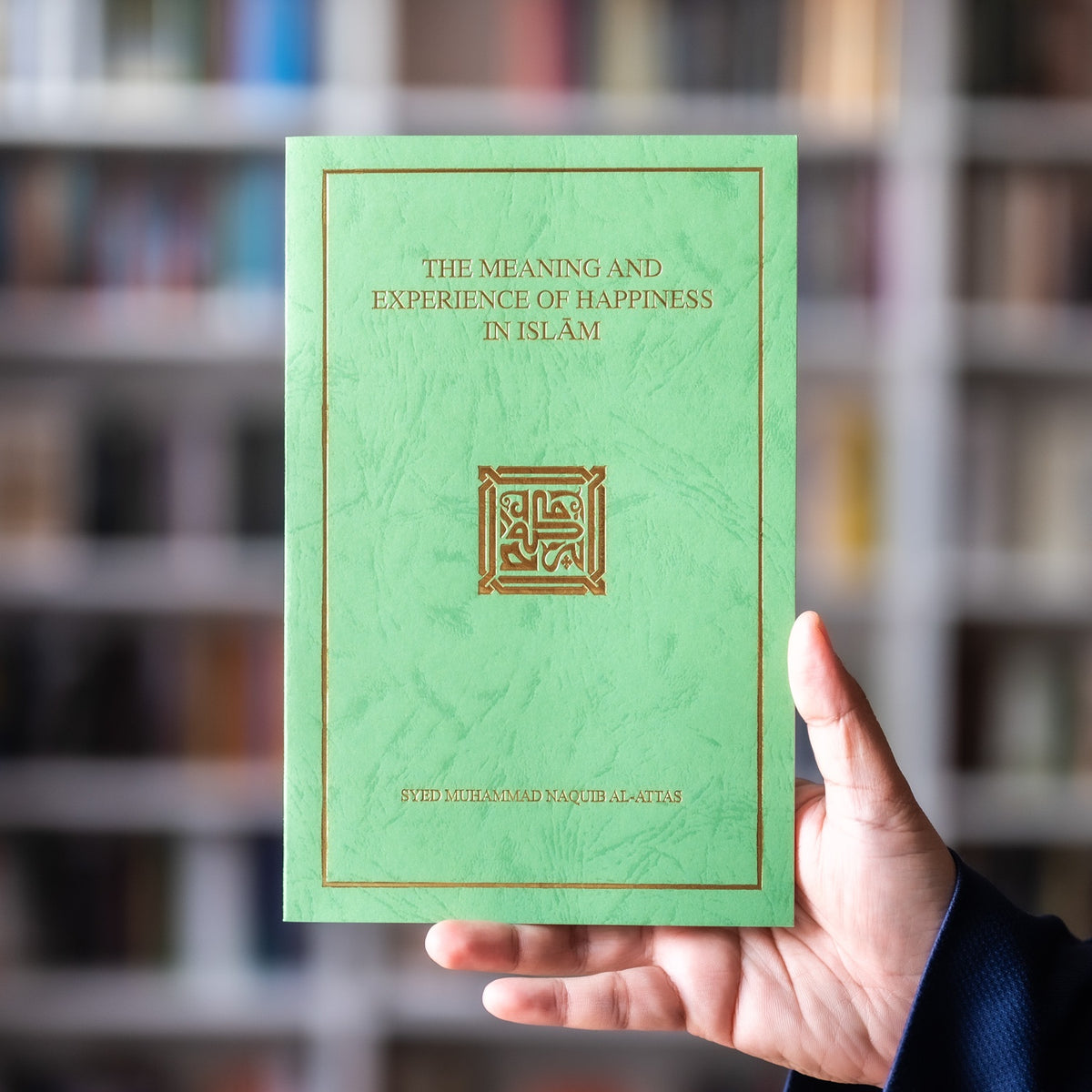 The Meaning and Experience of Happiness in Islam — Wardah Books