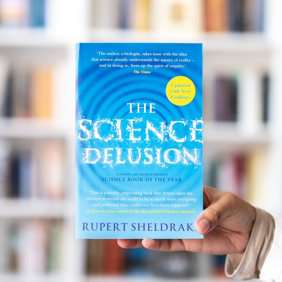 The Science Delusion: Freeing the Spirit of Enquiry — Wardah Books