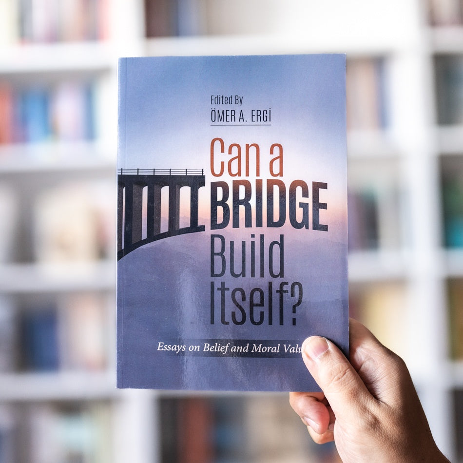 Can a Bridge Build Itself?: Essays on Belief and Moral Values — Wardah ...
