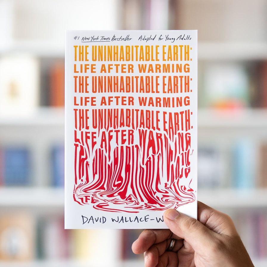 The Uninhabitable Earth (Adapted for Young Adults) — Wardah Books
