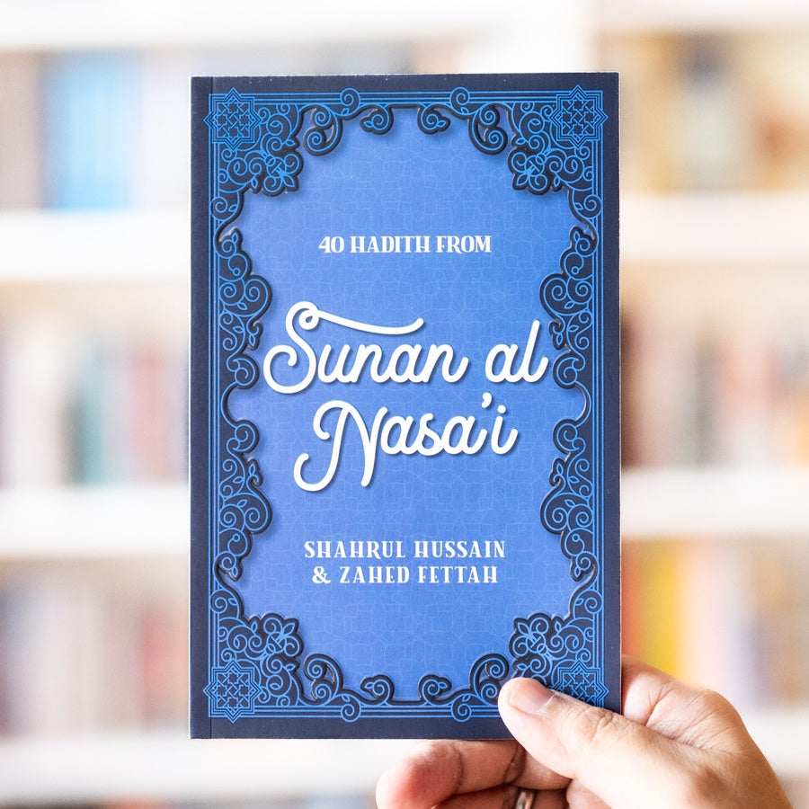 40 Hadith from Sunan al Nasa'i — Wardah Books