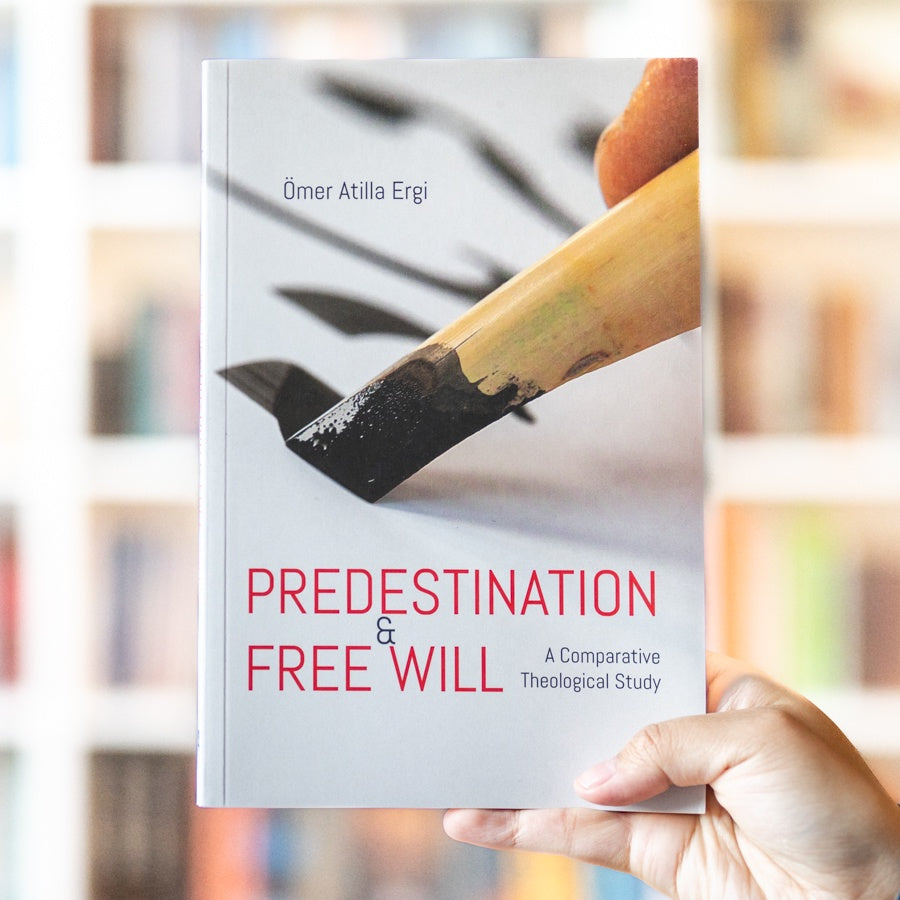 Predestination and Free Will: A Comparative Theological Study — Wardah ...