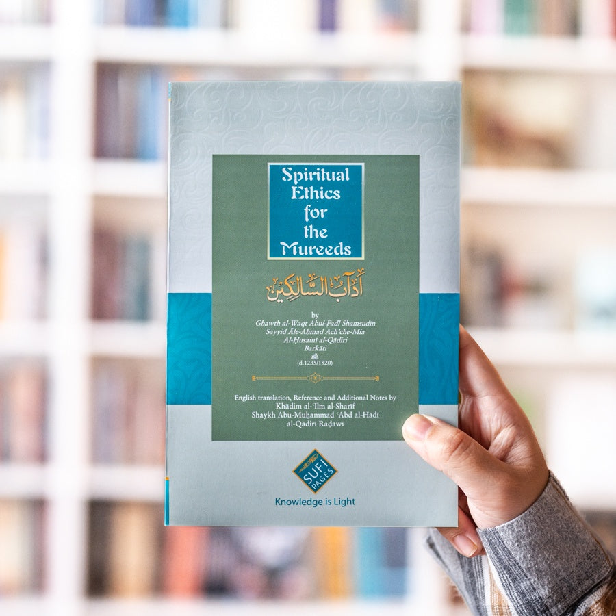 Spiritual Ethics for the Mureeds — Wardah Books