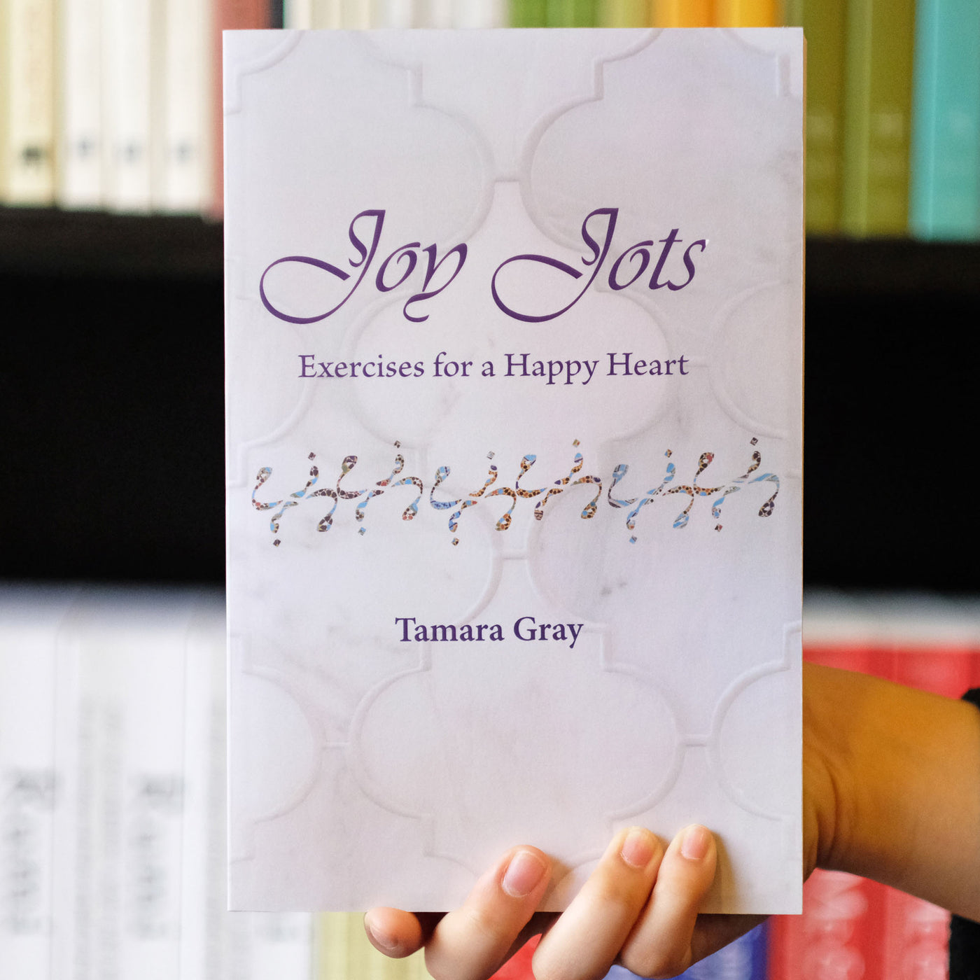 Joy Jots: Exercises for a Happy Heart — Wardah Books