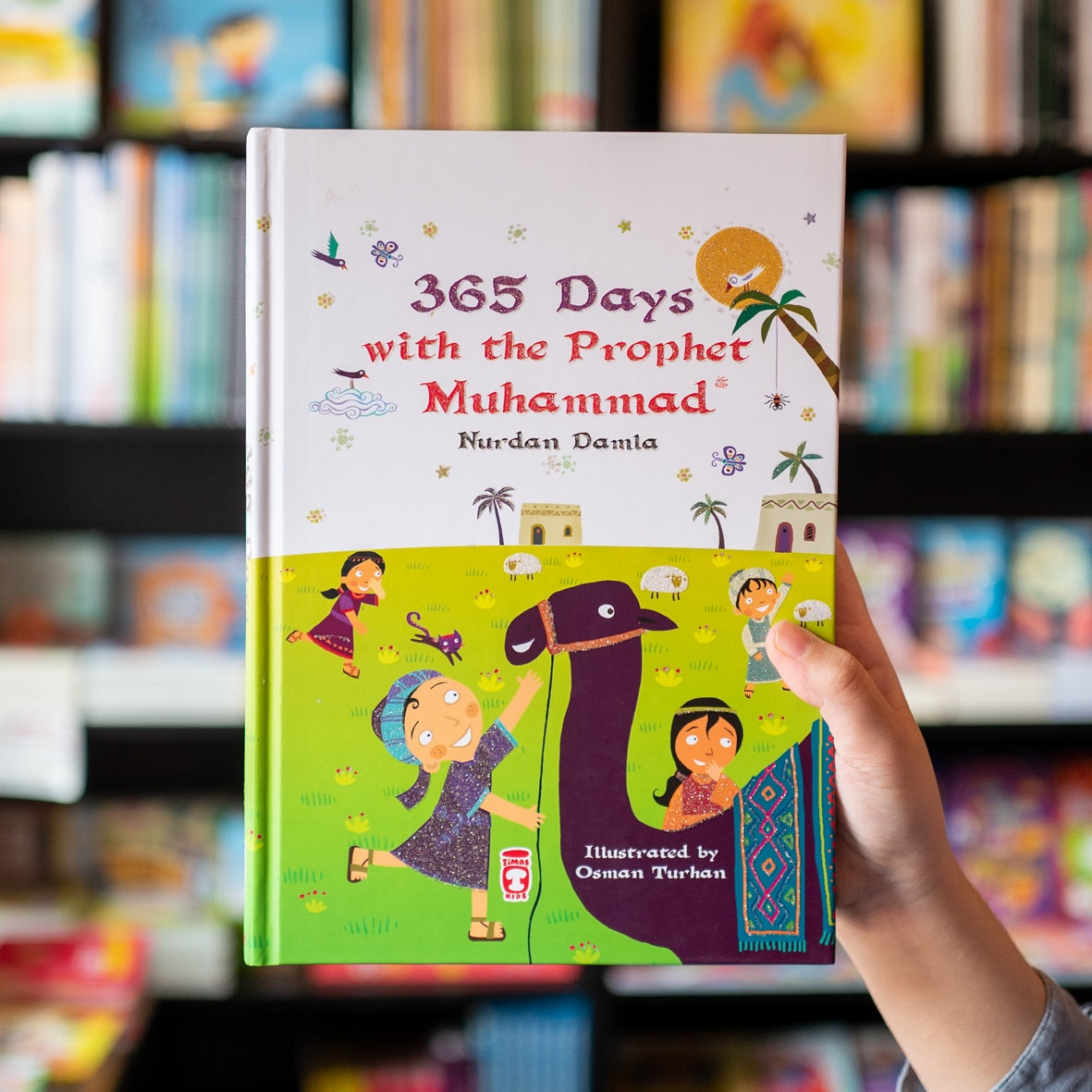 365 Days With the Prophet Muhammad (Timas) — Wardah Books