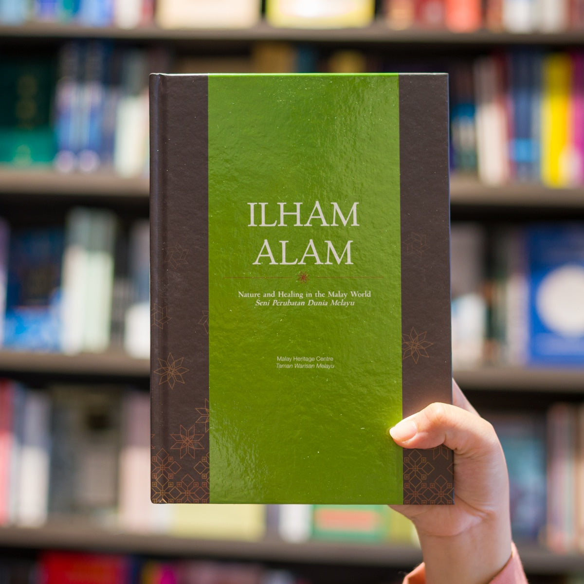 Ilham Alam: Nature and Healing in the Malay World — Wardah Books