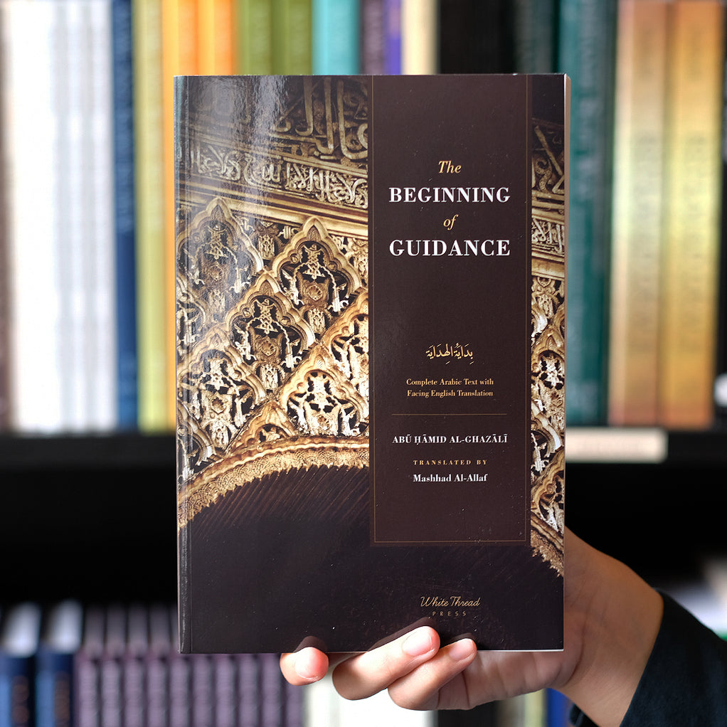 Beginning of Guidance Bidaya al-Hidaya — Wardah Books