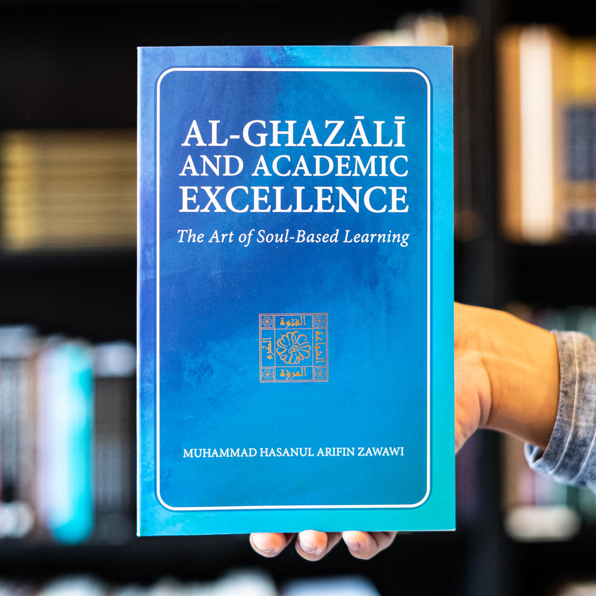 Al-Ghazali and Academic Excellence — Wardah Books